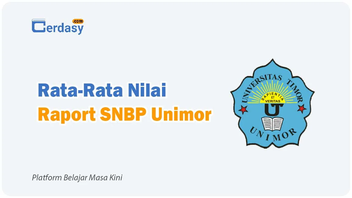 Rata Rata Nilai Raport SNBP Unimor 2025, Prediksi Minimal Lolos - Cerdasy | Platform Belajar ...
