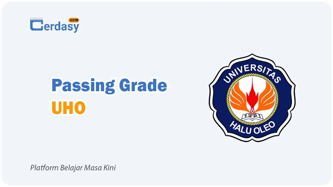 Passing Grade UHO 2025, (SNBP dan SNBT) Yuk Cek Peluang Masuknya - Cerdasy | Platform Belajar ...
