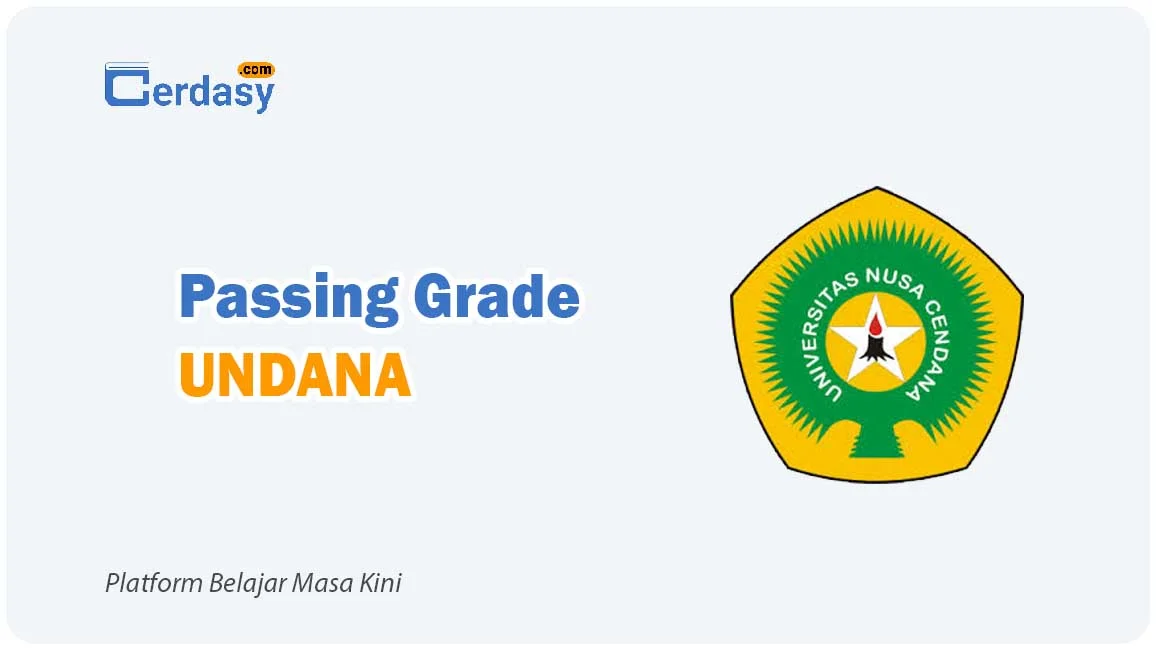 Passing Grade Undana 2025, (SNBP dan SNBT) Yuk Cek Peluang Masuknya ...
